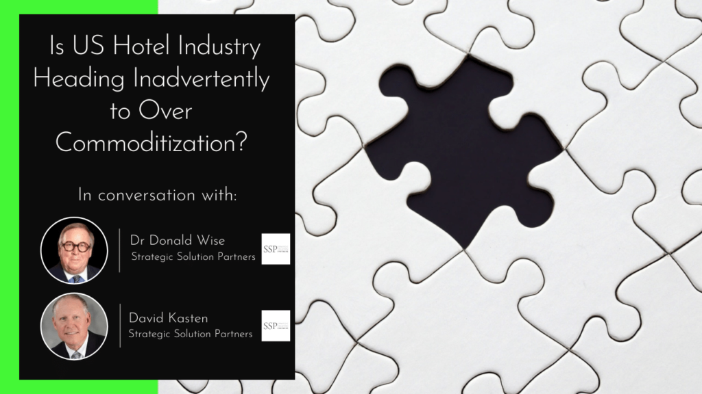 Is US hotel industry heading inadvertently to over commoditization?