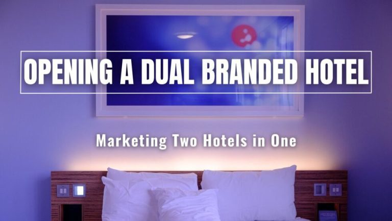 Marketing a Dual Branded Hotel